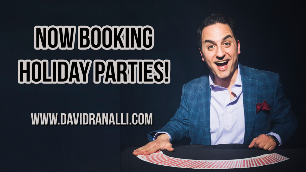EVENTS // Now Booking 2024 Holiday Parties! • Magician David Ranalli
